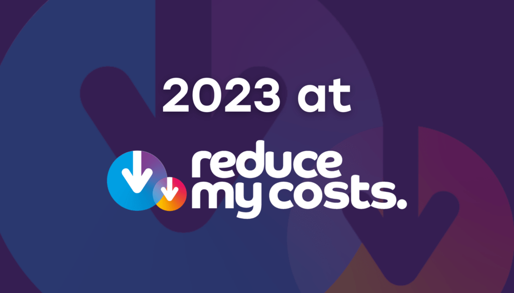 Reflecting on the past year at Reduce My Costs
